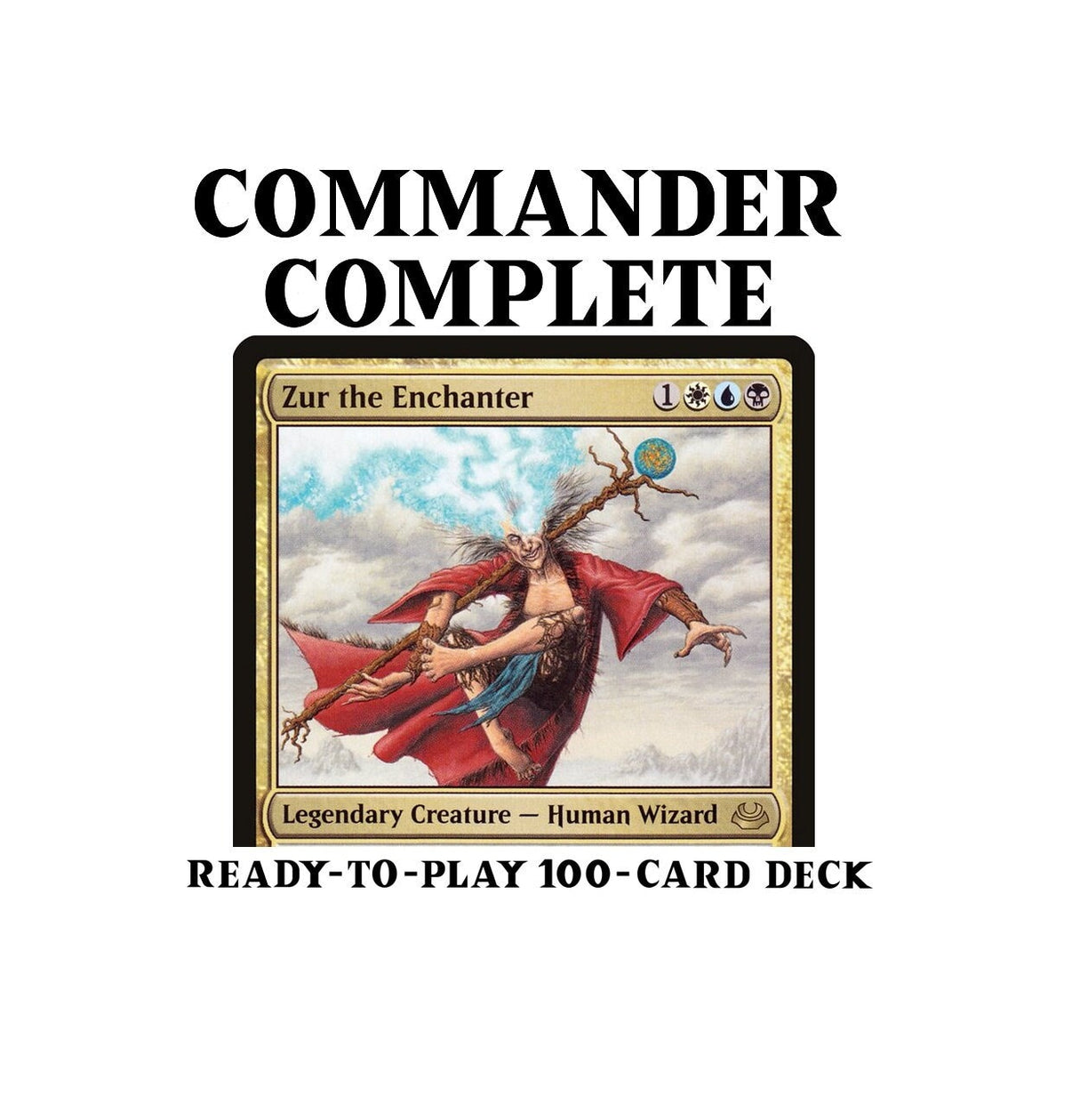 Zur the Enchanter ENCHANTMENTS Esper Magic MTG Custom Commander Deck ...